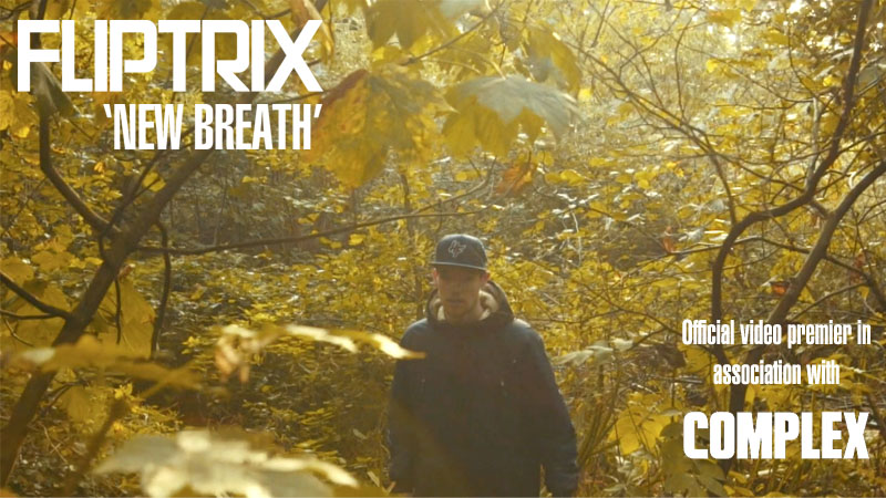 Fliptrix - 'New Breath' - Elxcusive Video Premier On Complex UK ...