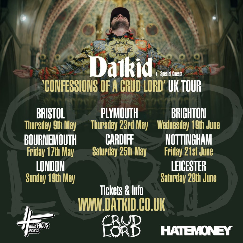Datkid Presents ‘Confessions Of A Crud Lord’ LIVE @ The Underground ...
