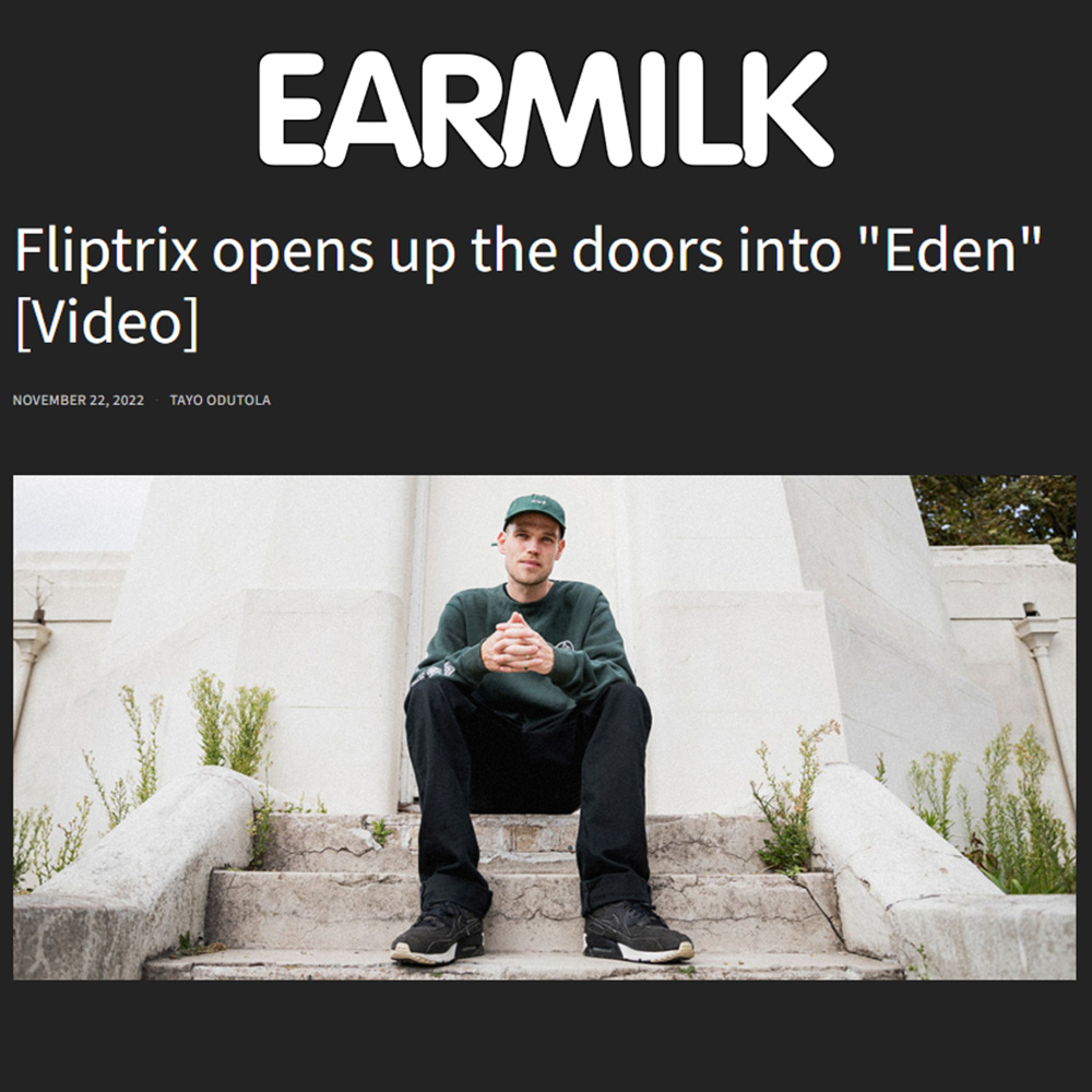 Fliptrix – Eden (Earmilk Feature) – Official Website of High Focus Records