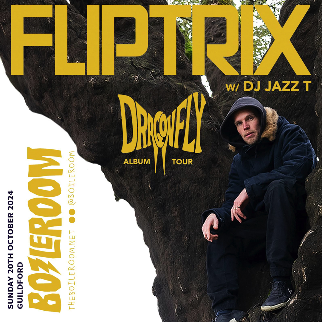 Fliptrix @ Guildford, The Boileroom - Official Website of High Focus ...